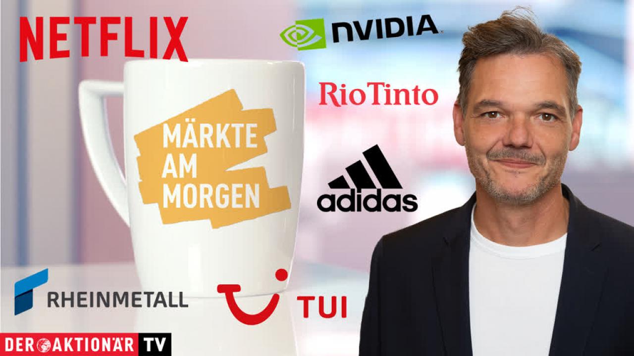 Märkte am Morgen: DAX freundlich erwartet - Nvidia, Netflix, Tesla ...